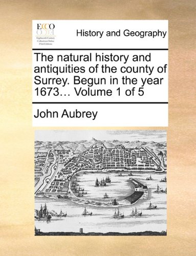 『The Natural History and Antiquities of the County of Surrey. - 読書メーター