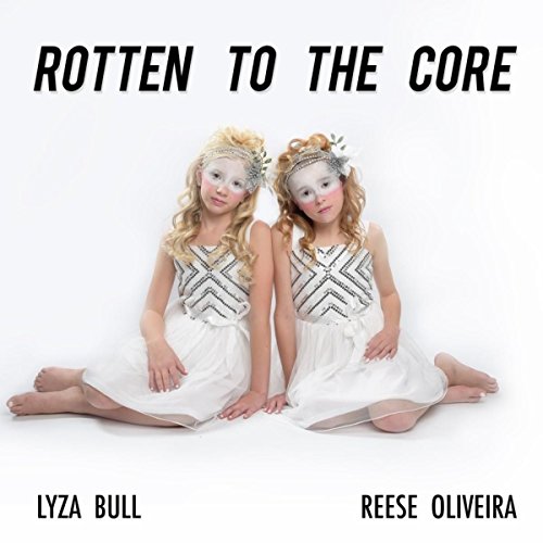 Amazon.com: Rotten to the Core : Lyza Bull: Digital Music