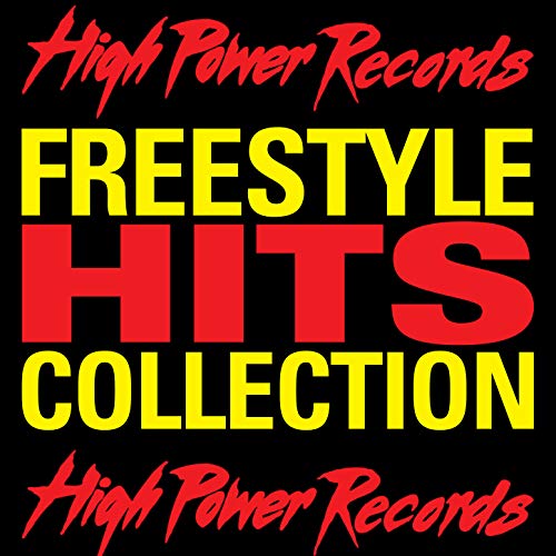 Play High Power Records (Freestyle Hits Collection) by VARIOUS ARTISTS ...