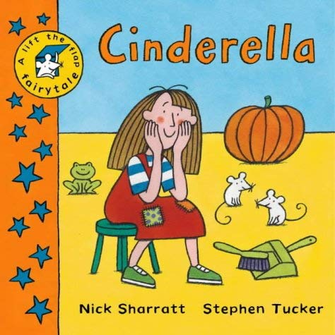 Cinderella (Life-the-flap Fairy Tales): Nick Sharratt, Stephen Tucker ...