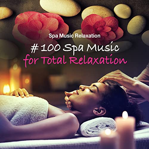 Amazon Music - Spa Music Relaxationの# 100 Spa Music for Total ...