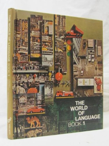 A Teacher's Edition of The World of Language, Book 1: A Guide and ...