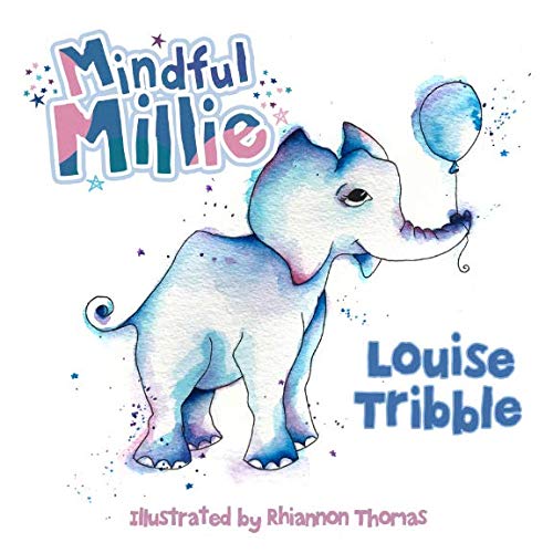 Mindful Millie (Mindful Millie and Friends): Tribble, Louise, Thomas ...