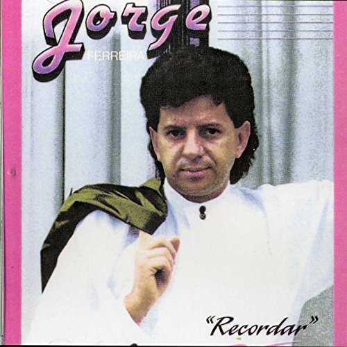 Amazon.com: Recordar : Jorge Ferreira: Digital Music