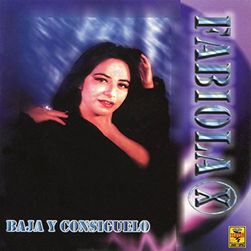 Amazon.com: Baja y Consíguelo : Fabiola X: Digital Music