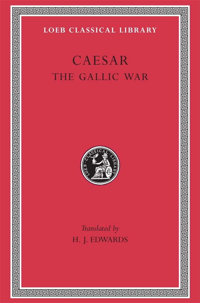 Amazon.com: Caesar: The Gallic War (Loeb Classical Library) (Latin and ...