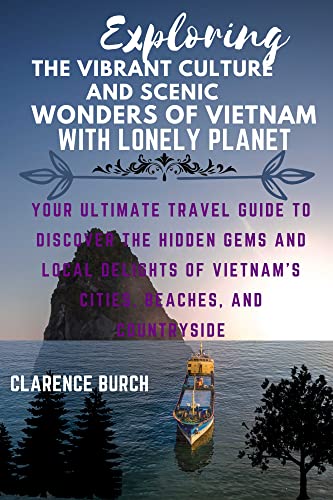 Amazon.com: Exploring the Vibrant Culture, Scenic Wonders of Vietnam ...