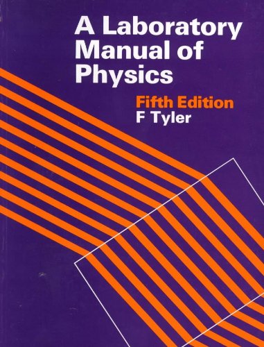 A laboratory manual of physics: Tyler, F: 9780713101706: Amazon.com: Books