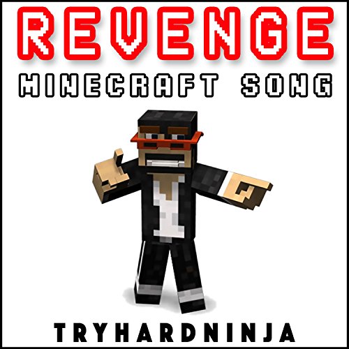 Amazon MusicでTryhardninjaのRevenge (Minecraft Song)を再生する