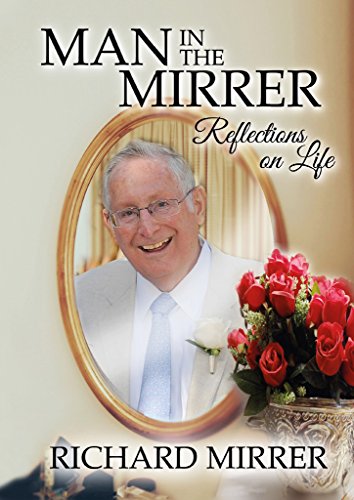 Amazon.com: Man In The Mirrer: Reflections on Life eBook : Mirrer ...