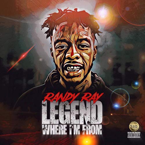 Amazon.co.jp: Legend Where I'm From [Explicit] : Randy Ray: Digital Music