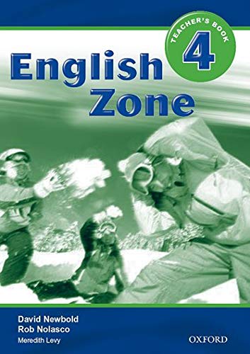 English Zone 4: Teacher's Book: Nolasco, Rob, Newbold, David, Levy ...