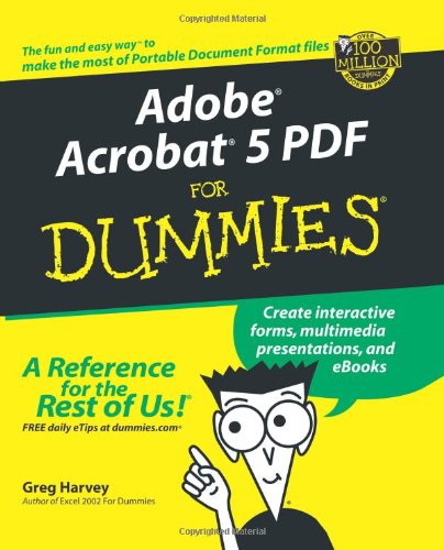 Adobe Acrobat 5 PDF For Dummies: 9780764516528: Computer Science Books ...