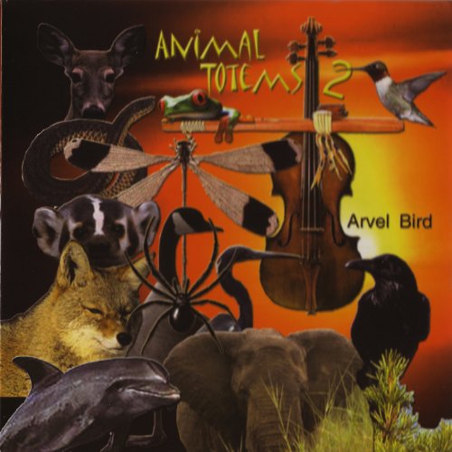 Play Animal Totems 2 by Arvel Bird on Amazon Music Unlimited