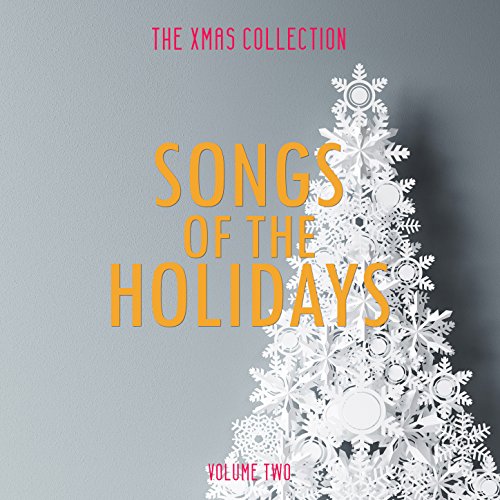 Amazon.com: The Xmas Collection: Songs of the Holidays, Vol. 2 ...