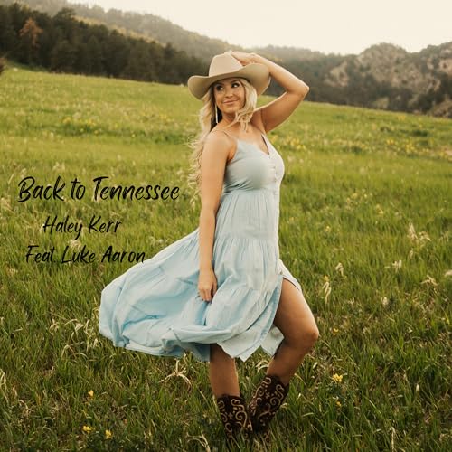 Play Back to Tennessee by Haley Kerr feat. Luke Aaron on Amazon Music