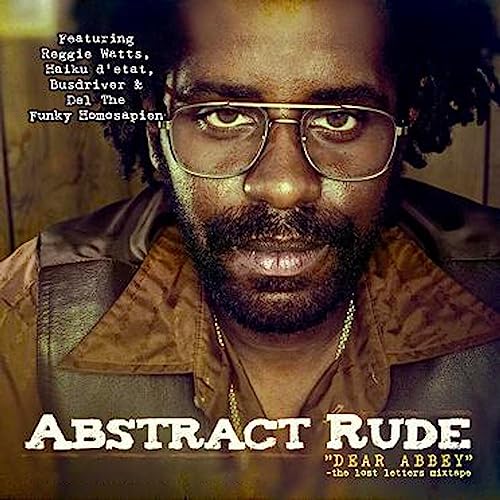 Play Dear Abbey, the Lost Letters Mixtape by Abstract Rude on Amazon Music