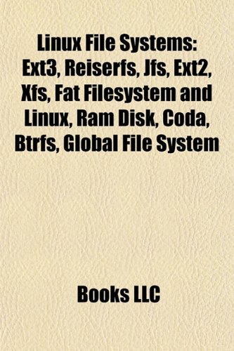 Amazon.in: Buy Linux File Systems: Ext3, Reiserfs, Jfs, Ext2, Xfs, Fat Filesystem and Linux, RAM ...