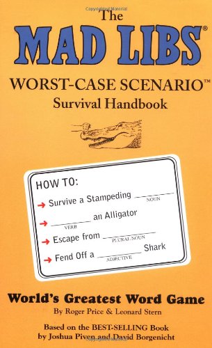 Buy The Mad Libs: Worst-Case Scenario Survival Handbook Book Online at ...
