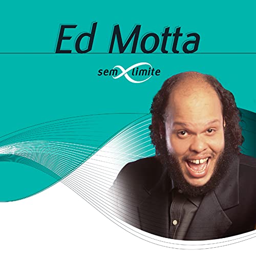 Ed Motta Sem Limite de Ed Motta no Amazon Music Unlimited