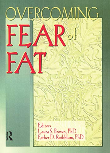 Overcoming Fear of Fat - Kindle edition by Rothblum, Esther D, Brown ...