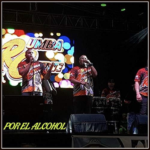 Play Por el Alcohol by Rumba Caliente on Amazon Music
