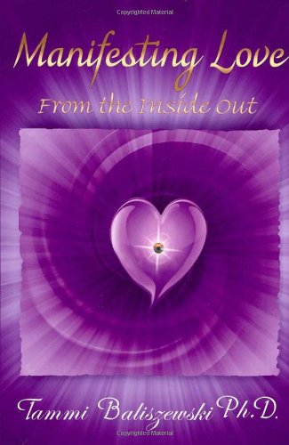 Manifesting Love From the Inside Out: Tammi Baliszewski, Ph.D., Shawn ...
