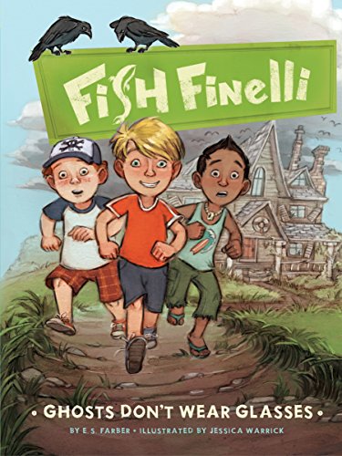 Fish Finelli (Book 3): Ghosts Don't Wear Glasses - Kindle edition by ...