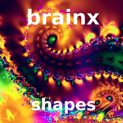 Amazon.co.jp: Shapes : Brainx: デジタルミュージック
