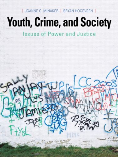 Youth, Crime, and Society: Issues of Power and Justice: Minaker, Joanne ...