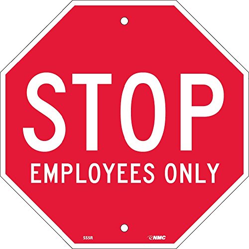 Amazon.com: NMC National Marker SS5R Stop Employees only Sign, 12x12 ...