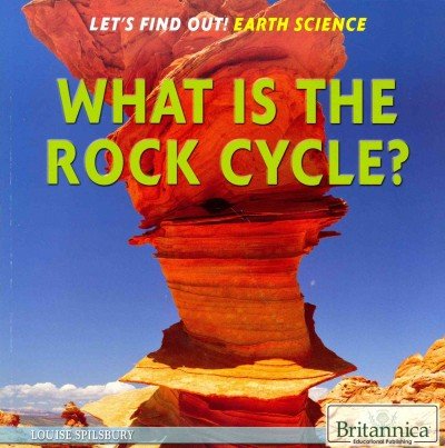 What Is the Rock Cycle? (Let's Find Out!: Earth Science): Spilsbury ...