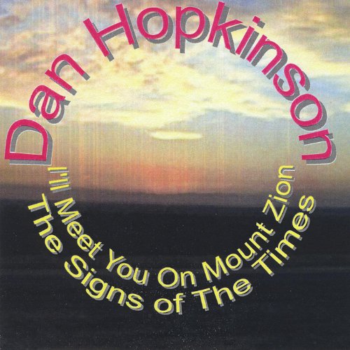 Amazon.com: Meet Me On Mount Zion/The Signs Of The Times : Dan ...