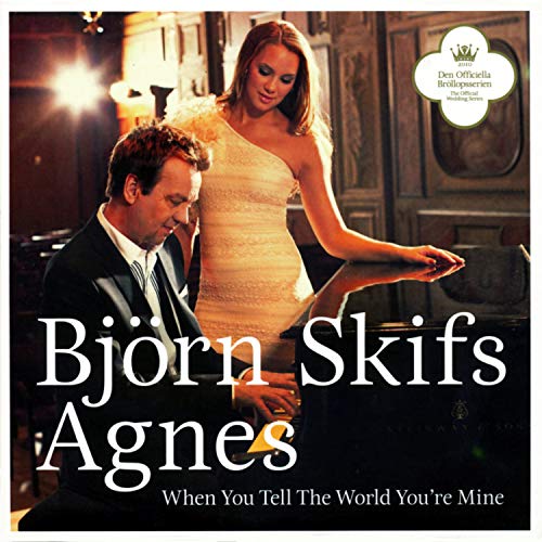 Play When You Tell the World You're Mine (Church Version) by Björn ...