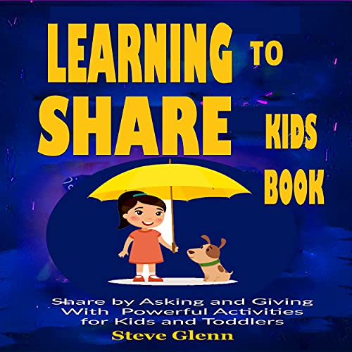 Learning To Share Kids Book : Share by Asking and Giving With Powerful ...