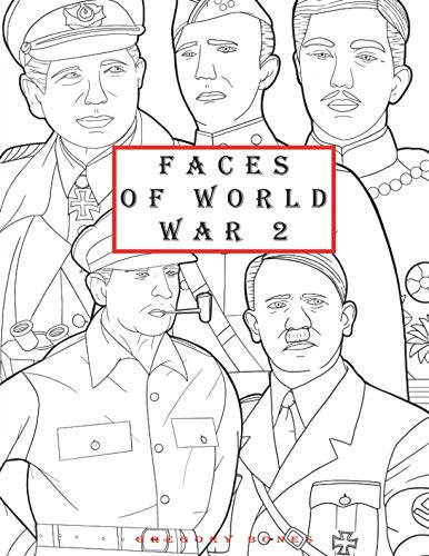 Portraits Of World War 2: A Coloring Book Of The Most Important ...