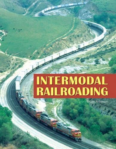 Amazon | Intermodal Railroading | Solomon, Brian | Railroads