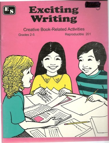 Exciting Writing Creative Book-related Activities, Grades 2-5 ...