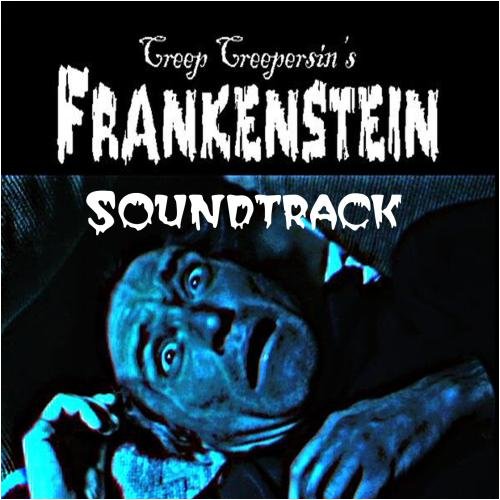 Amazon.com: Creep Creepersin's Frankenstein Soundtrack: CDs & Vinyl