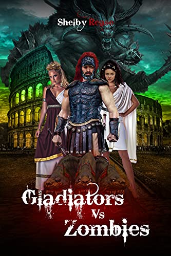 Gladiators vs Zombies eBook : Rease, Shelby: Amazon.in: Books