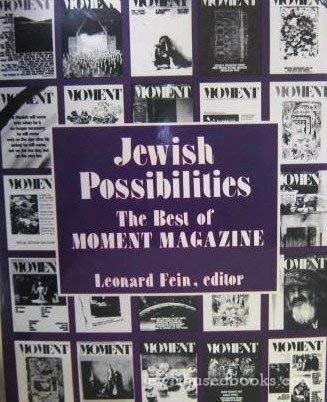 Jewish Possibilities: The Best of Moment Magazine: Fein, Leonard ...