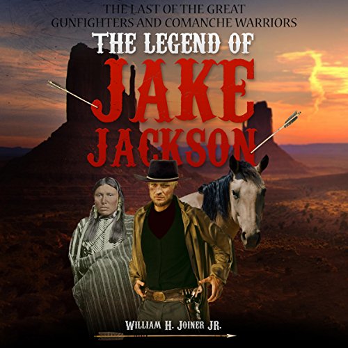 The Legend of Jake Jackson: Book 2: The Last of the Great Gunfighters ...