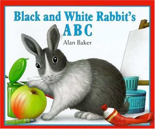 Black and White Rabbit's ABC: Baker, Alan: 9781856979511: Amazon.com: Books