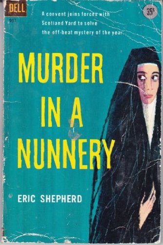Murder in a Nunnery: Eric Shepherd, Richard Powers: Amazon.com: Books