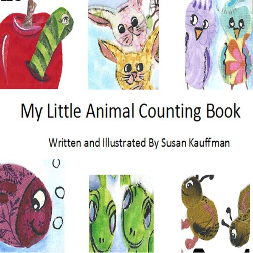 My little animal counting book eBook : Kauffman, Susan, Kauffman, Susan ...