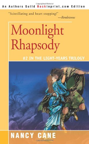 Moonlight Rhapsody: Cane, Nancy: 9780595003020: Amazon.com: Books