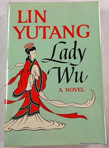 Lady Wu: A Novel: Lin Yutang: Amazon.com: Books