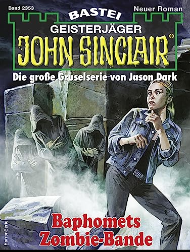 John Sinclair 2353: Baphomets Zombie-Bande eBook : Dark, Jason: Amazon ...