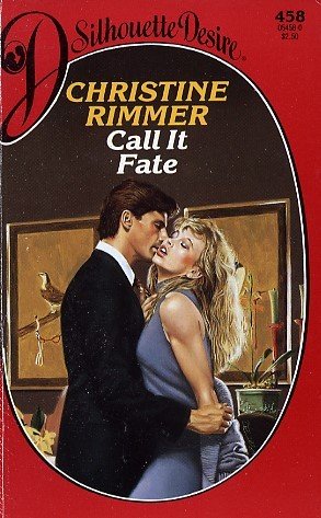 Call It Fate (Silhouette Desire): Christine Rimmer: 9780373054589 ...