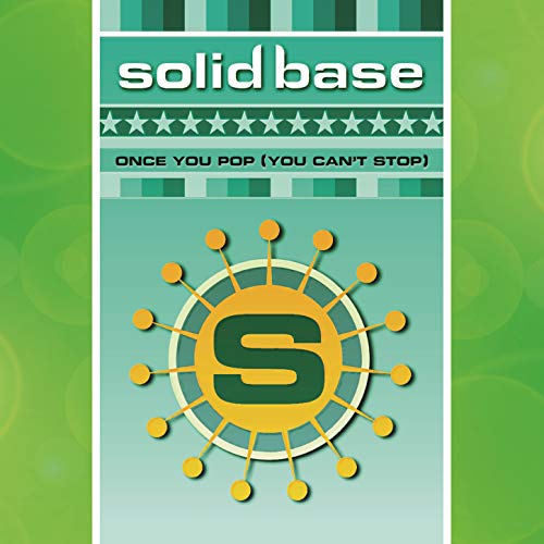 Once You Pop (You Can't Stop) de Solid Base sur Amazon Music - Amazon.fr
